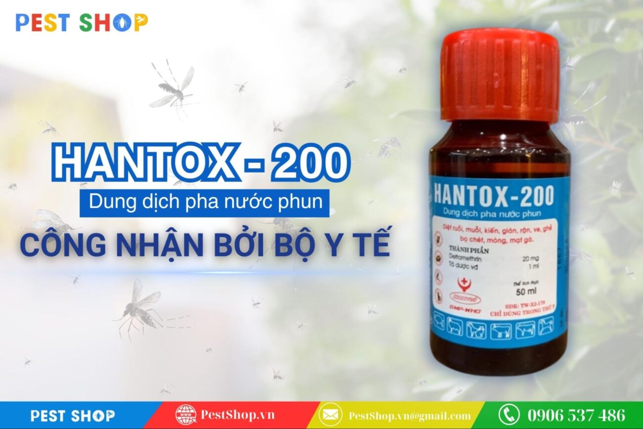 Thuốc diệt côn trùng Hantox 200 chuyên diệt ruồi, muỗi, kiến và gián